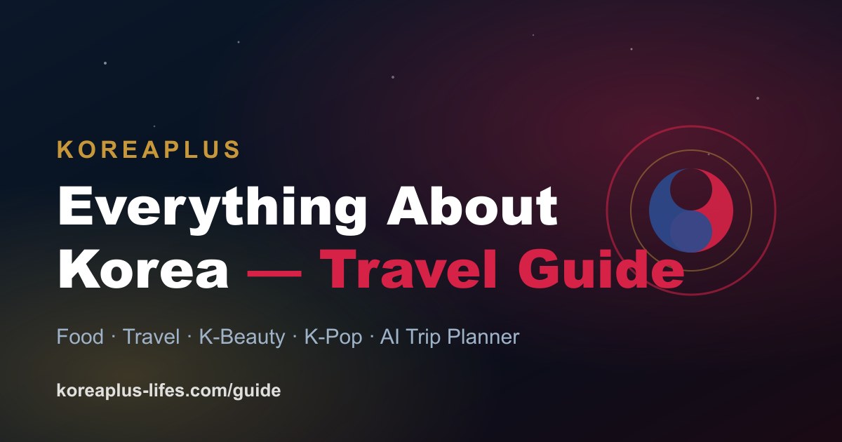 K-Pop & Korean Culture Guide (2026) | KoreaPlus